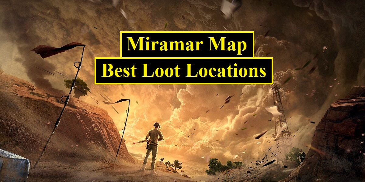 PUBG Mobile Miramar Map: Best Loot Locations – Mobile Mode Gaming